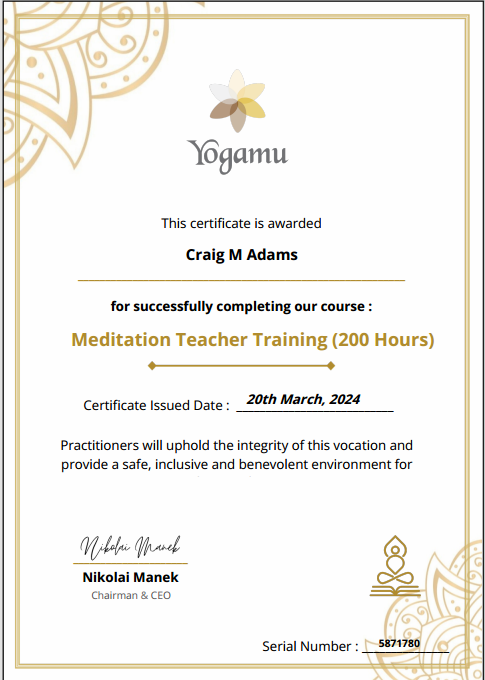 Let’s Congratulate Craig on his New Meditation Teachers Certificate ...